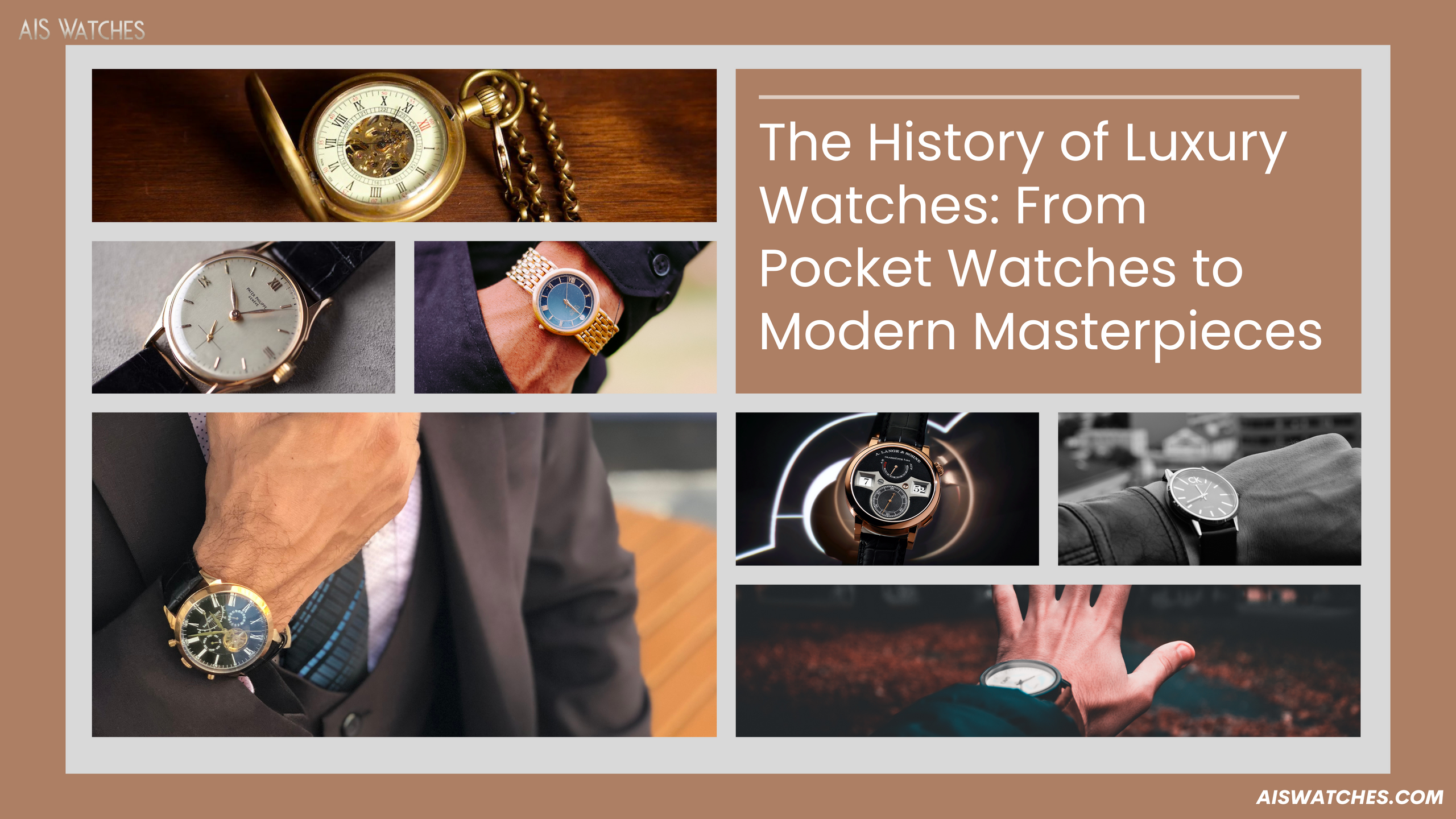 The History of Luxury Watches: From Pocket Watches to Modern Masterpie ...